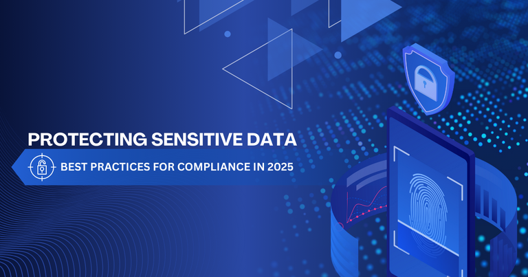 Data Protection & Compliance | Top Strategies for 2025